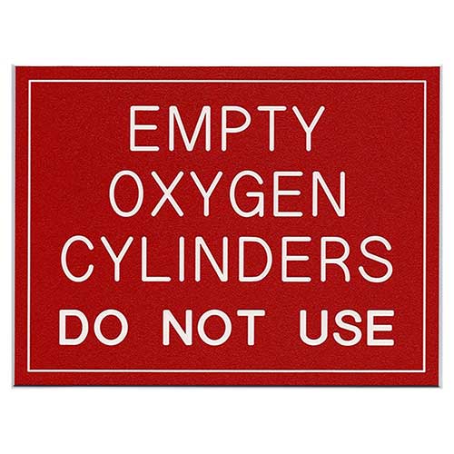 Office Sign (red): EMPTY OXYGEN CYLINDERS - DO NOT USE